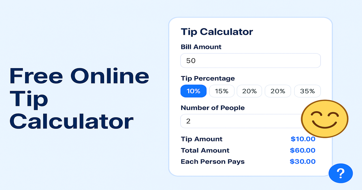 Free Online Tip Calculator | Split & Custom Tip Options